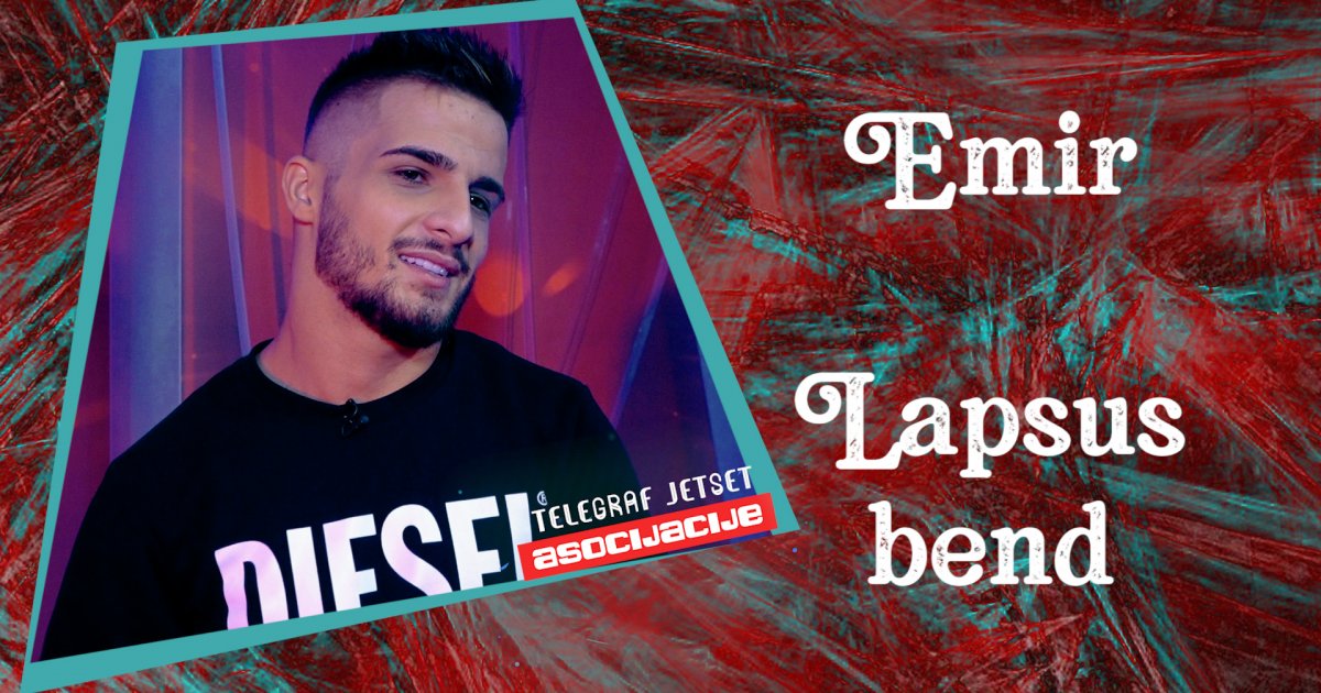 Telegraf Asocijacije: Emir iz Lapsus benda više peva nego što odgovara ...