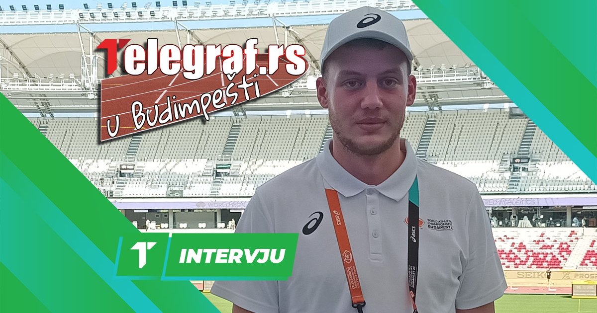 Najmlađi direkor SP u atletici Marko Ristov za Telegraf: - Telegraf.rs