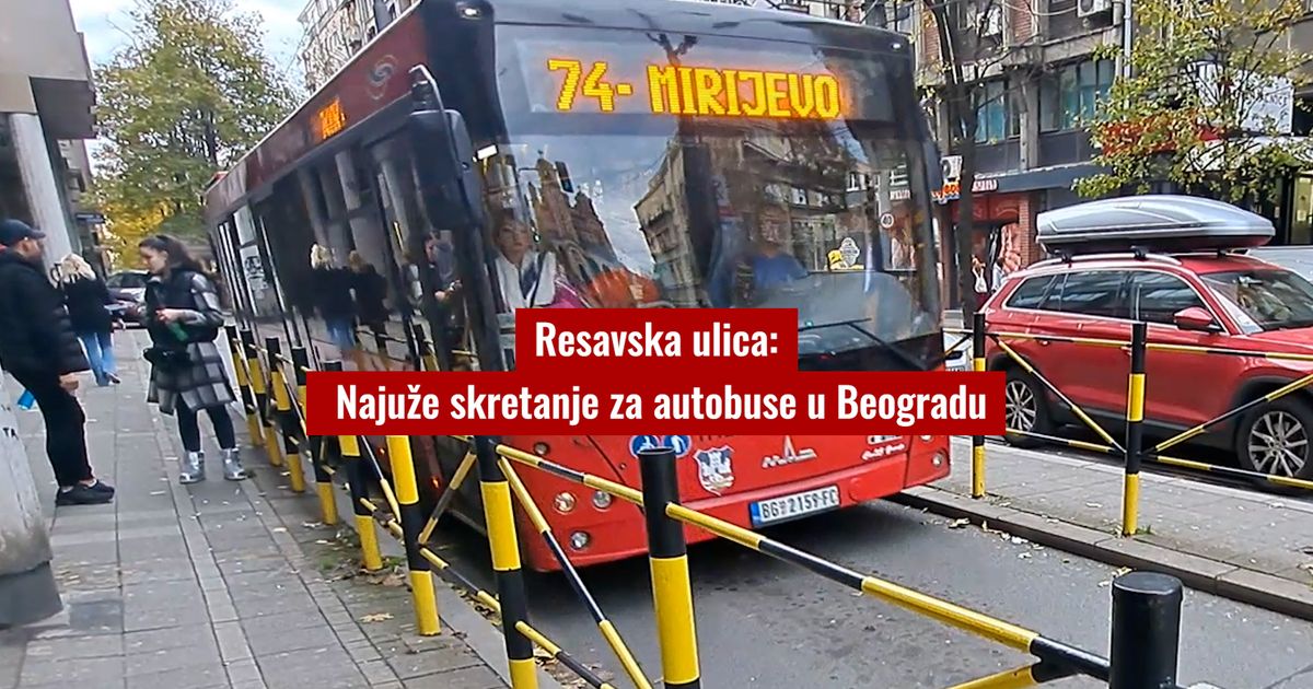 Da li je u Resavskoj najuže autobusko skretanje u Beogradu? Vozači se ...