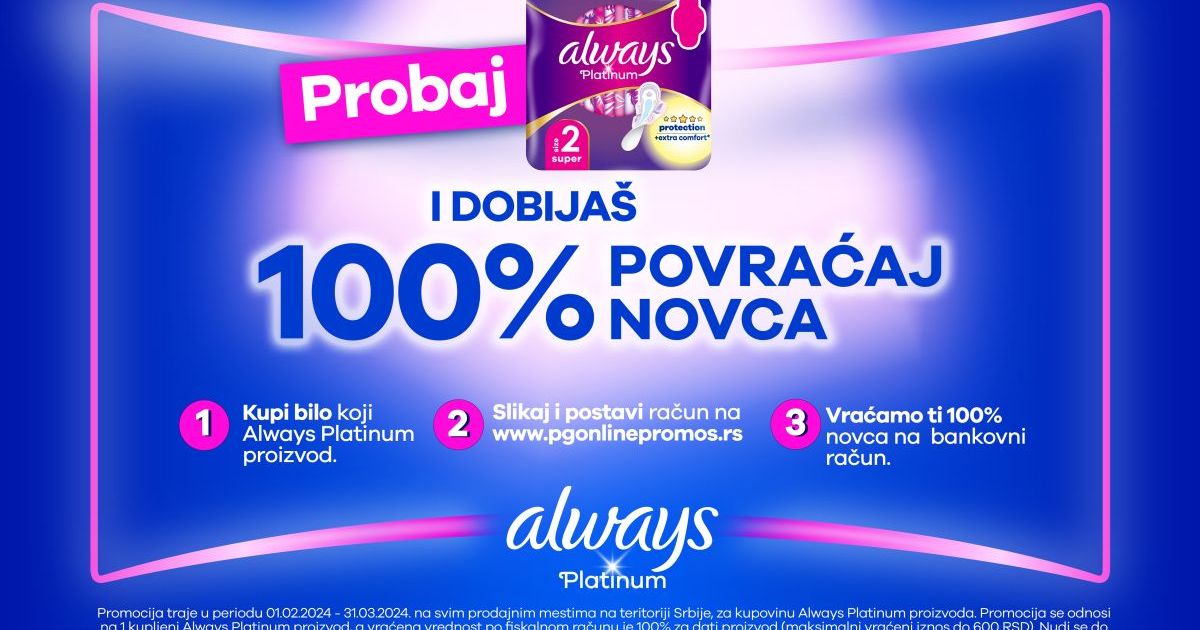 Always, vodeći brend kompanije P&G vam omogućava da probate njihove ...