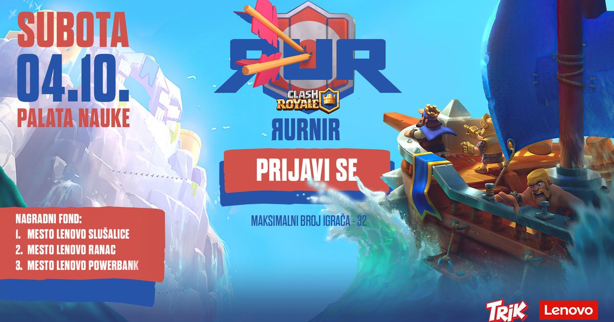 Clash Royale se vratio! Prijavite se za novi RUR turnir i osvojite opremu od Lenova! - Naslovi.net